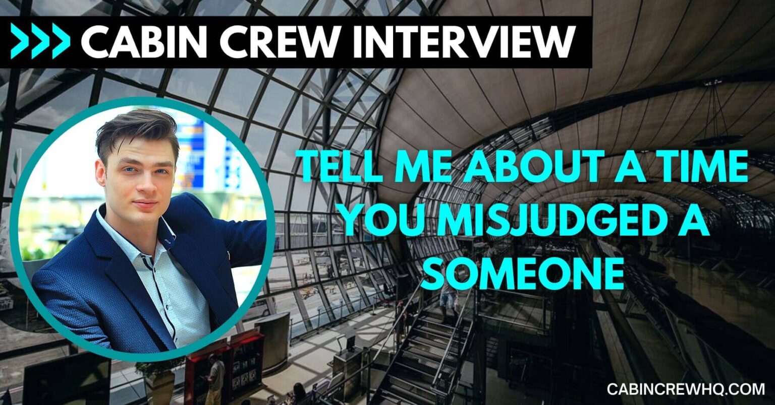 How to Answer: Tell Me About a Time You Misjudged Someone - Cabin Crew HQ